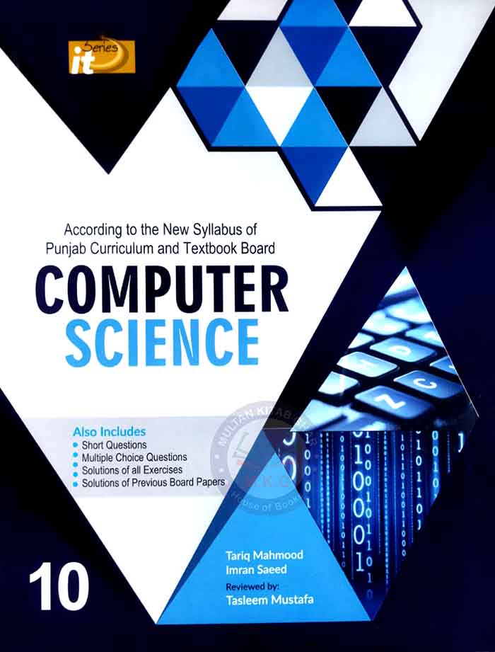 IT Series Computer Science For 10th Class By Tariq Mahmood